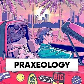 Praxeology | EDM Ghost Production